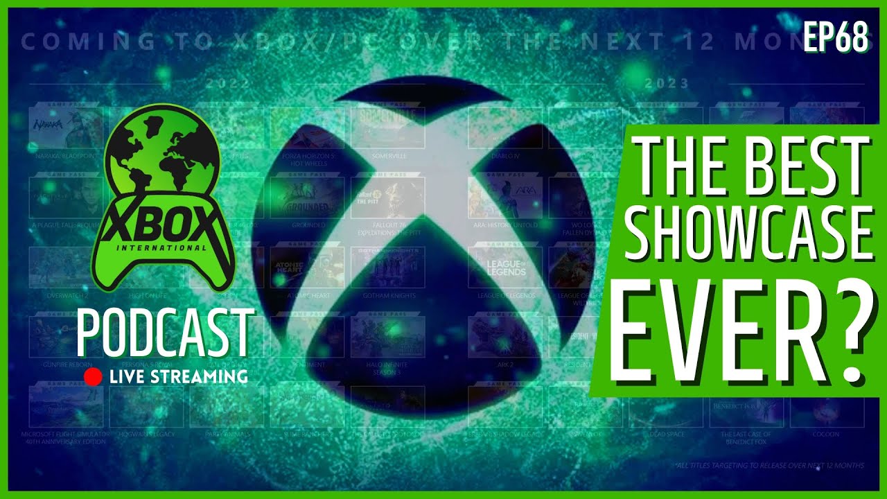 THE BEST GAME SHOWCASE EVER? XBOX SHOWCASE AND MORE!!! (EPISODE 68 ...