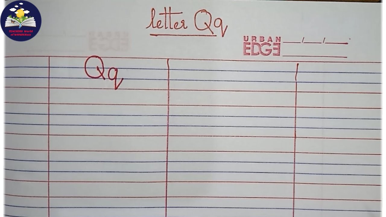 Formation of Letter Qq | Letter Qq |writing letter Qq in four line book ...