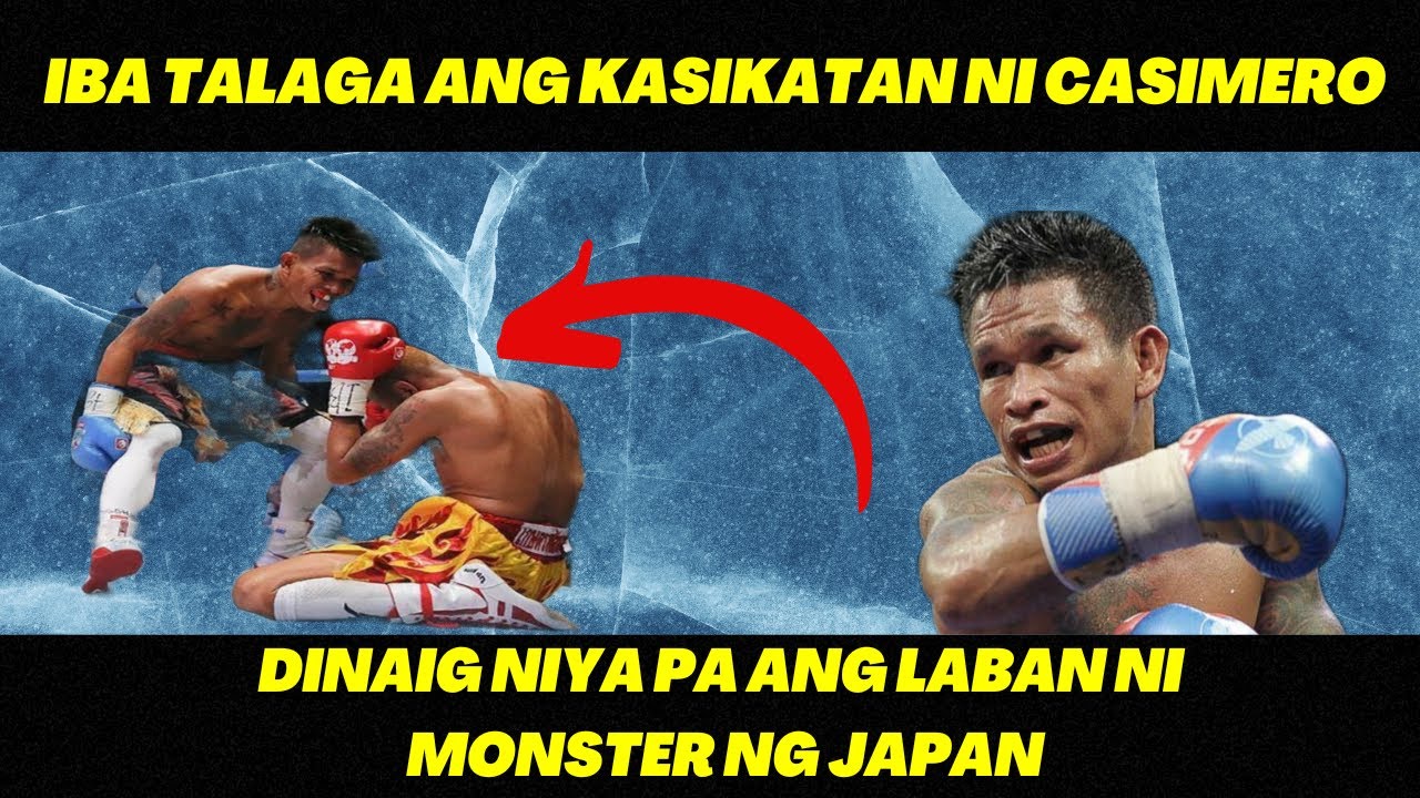 CASIMERO CONDITION NA/ DINAIG PA ANG LABAN NILA MONSTER NG JAPAN - YouTube