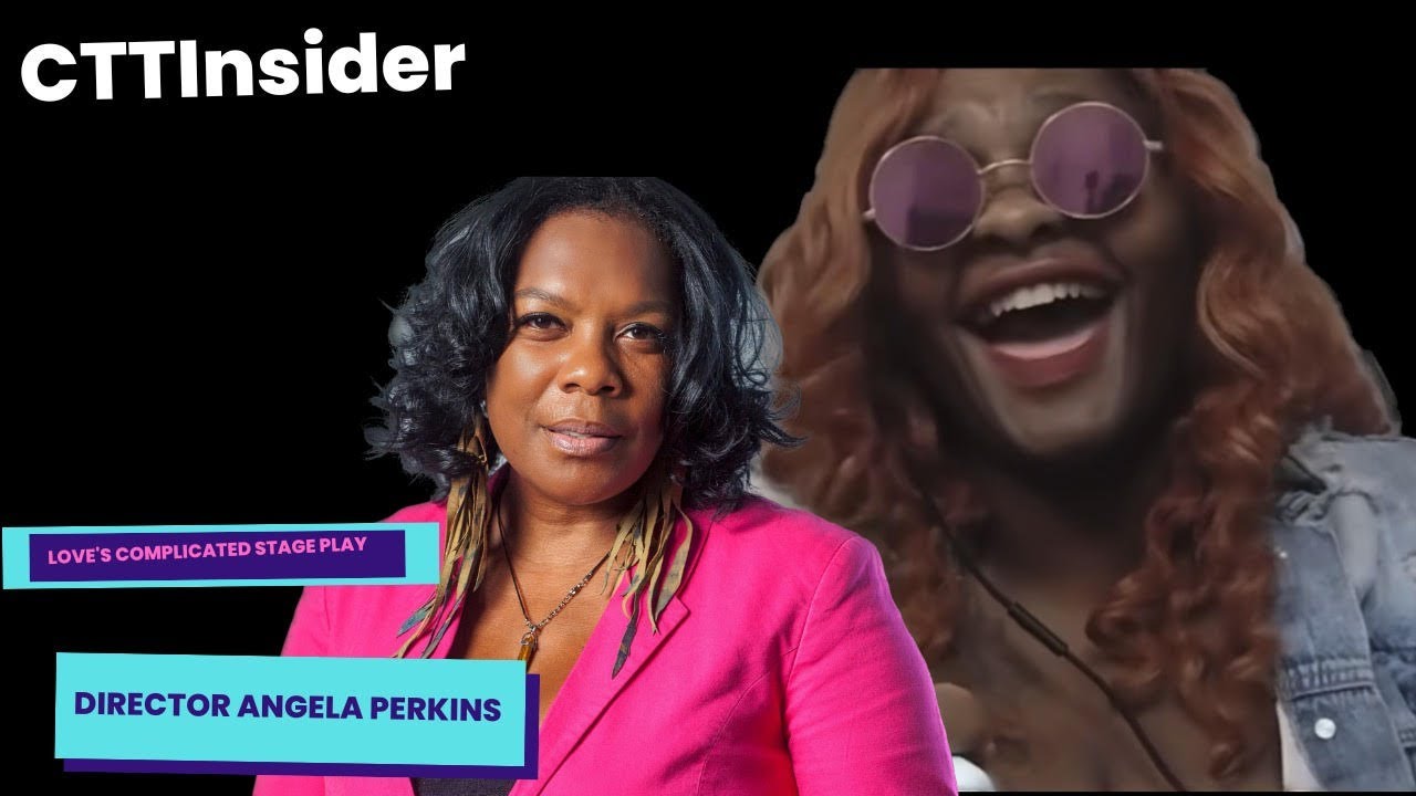 CTTInsider: “Love’s Complicated” Explained by Angela Perkins - YouTube