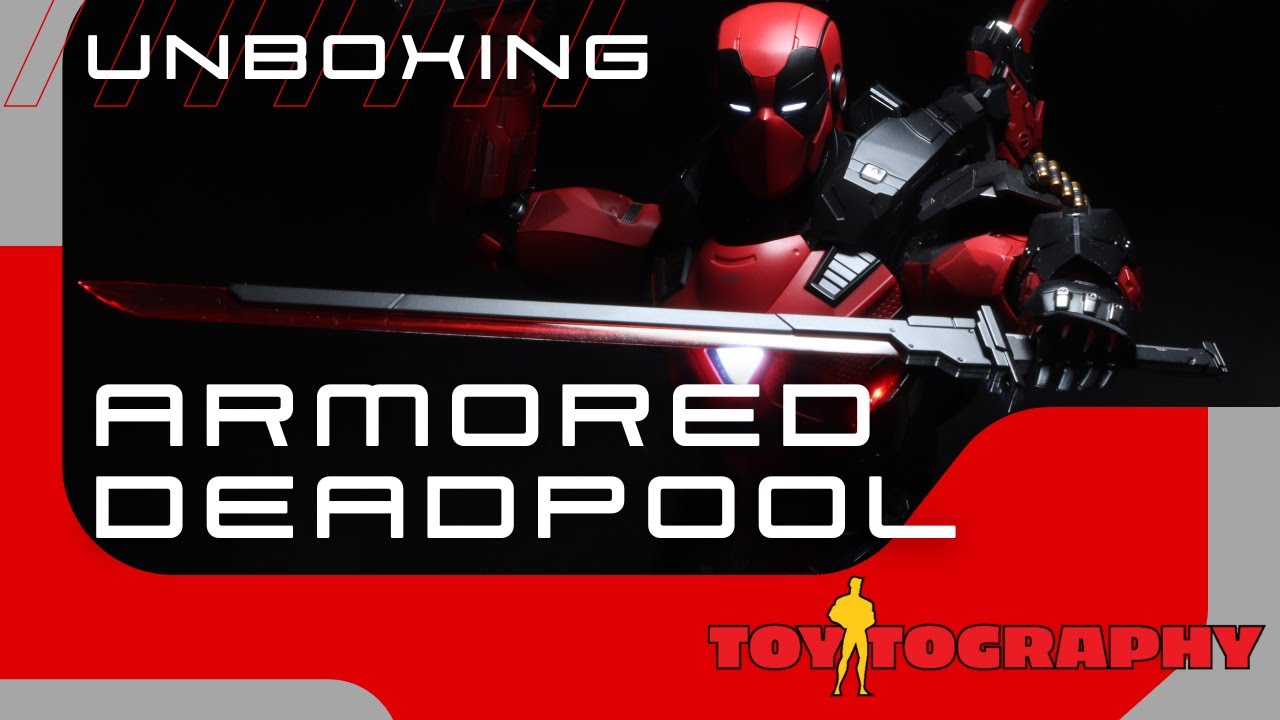 Armored Deadpool Unboxing & Toy Photography - YouTube