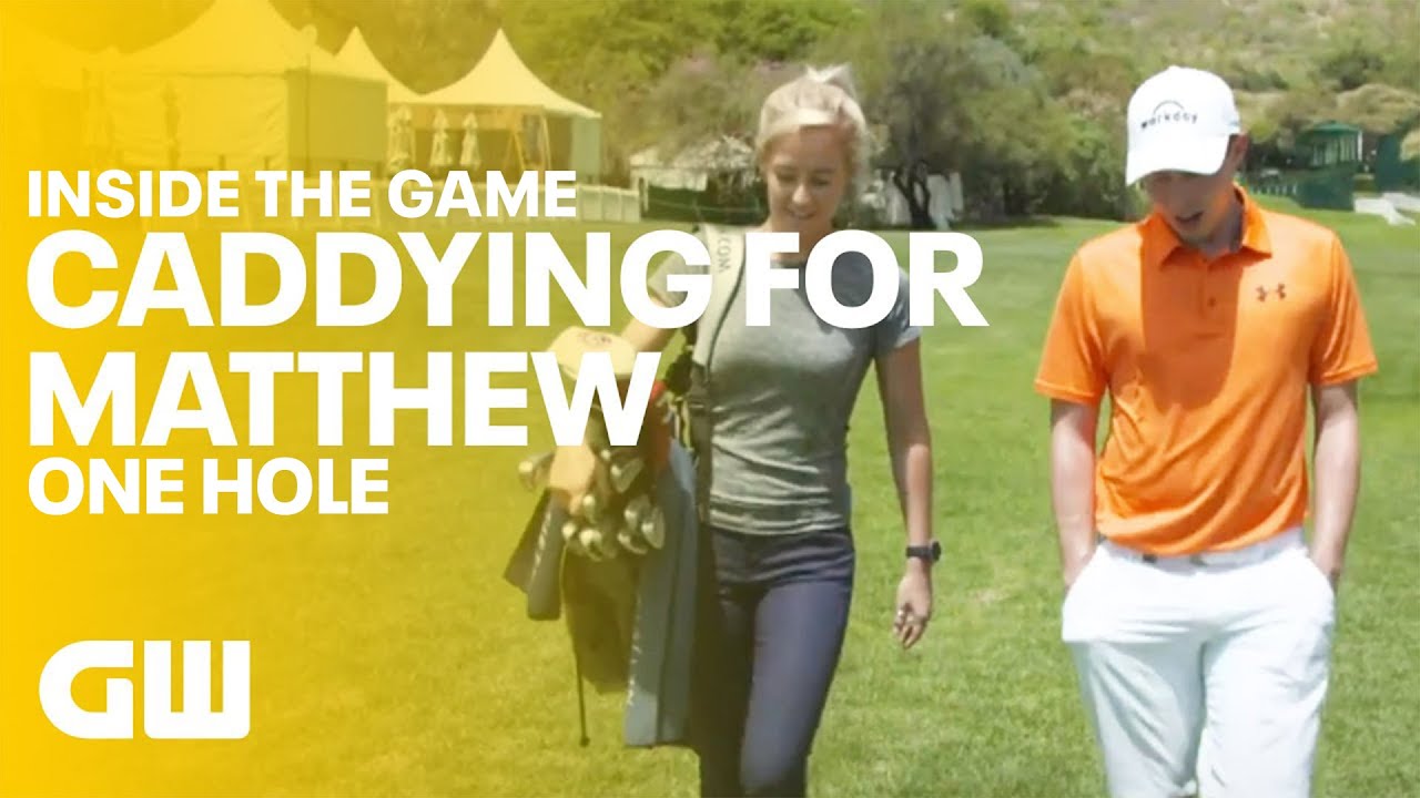 We Caddie For Matt Fitzpatrick 🏌️‍♂️ | Golfing World - YouTube