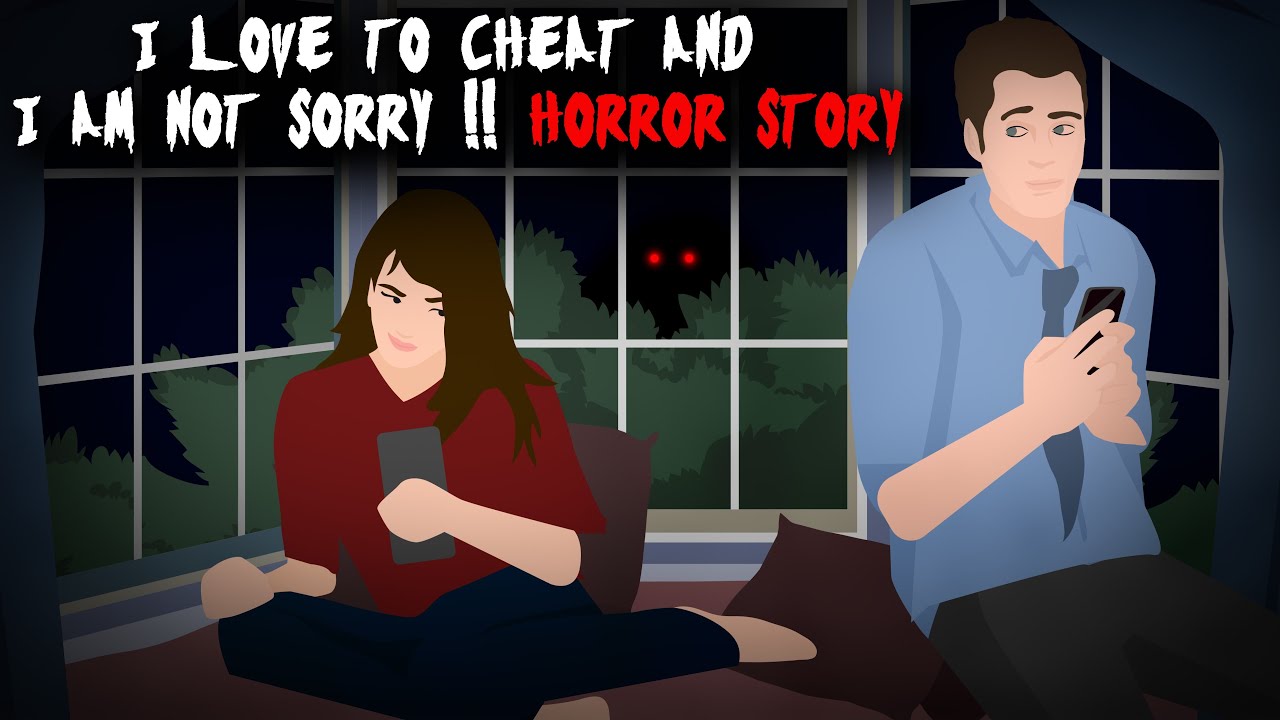 I Love to Cheat and I am Not Sorry !! Horror Story Animated - YouTube