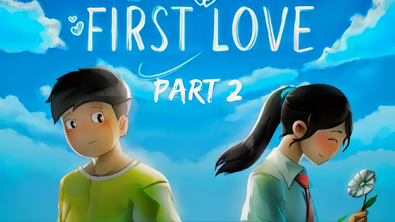 FIRST LOVE PART 2 #rgbucketlist #anime #animation #hardwork - YouTube