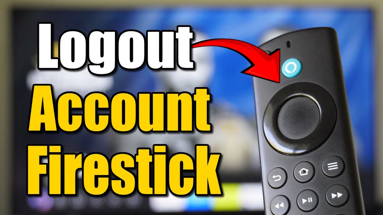 Logout & Deregister of your Amazon Account of Fire TV Stick (100% Works ...