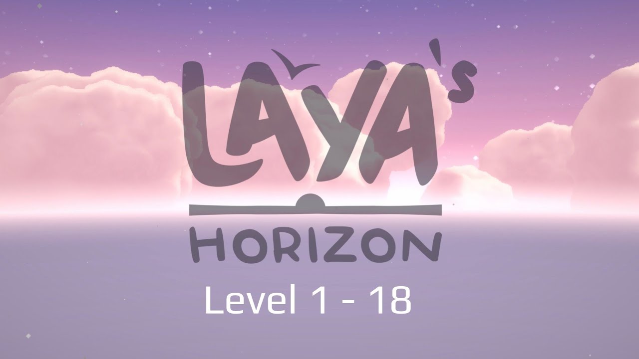 Laya's Horizon Levels: Part 1 - YouTube