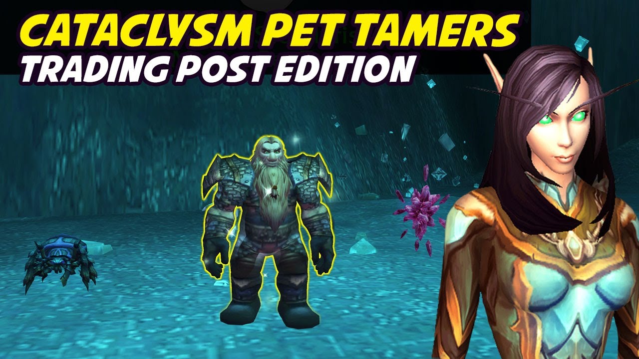 Defeat Cataclysm Pet Tamers - Trading Post Edition - YouTube