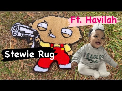 Create Stewie Rug With Me!!! Ft. Baby Havilah - YouTube