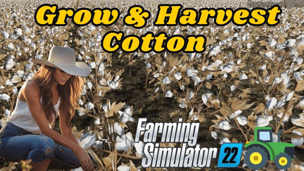 Farming Simulator 22 | Cotton Guide | Planting, Harvesting, and ...