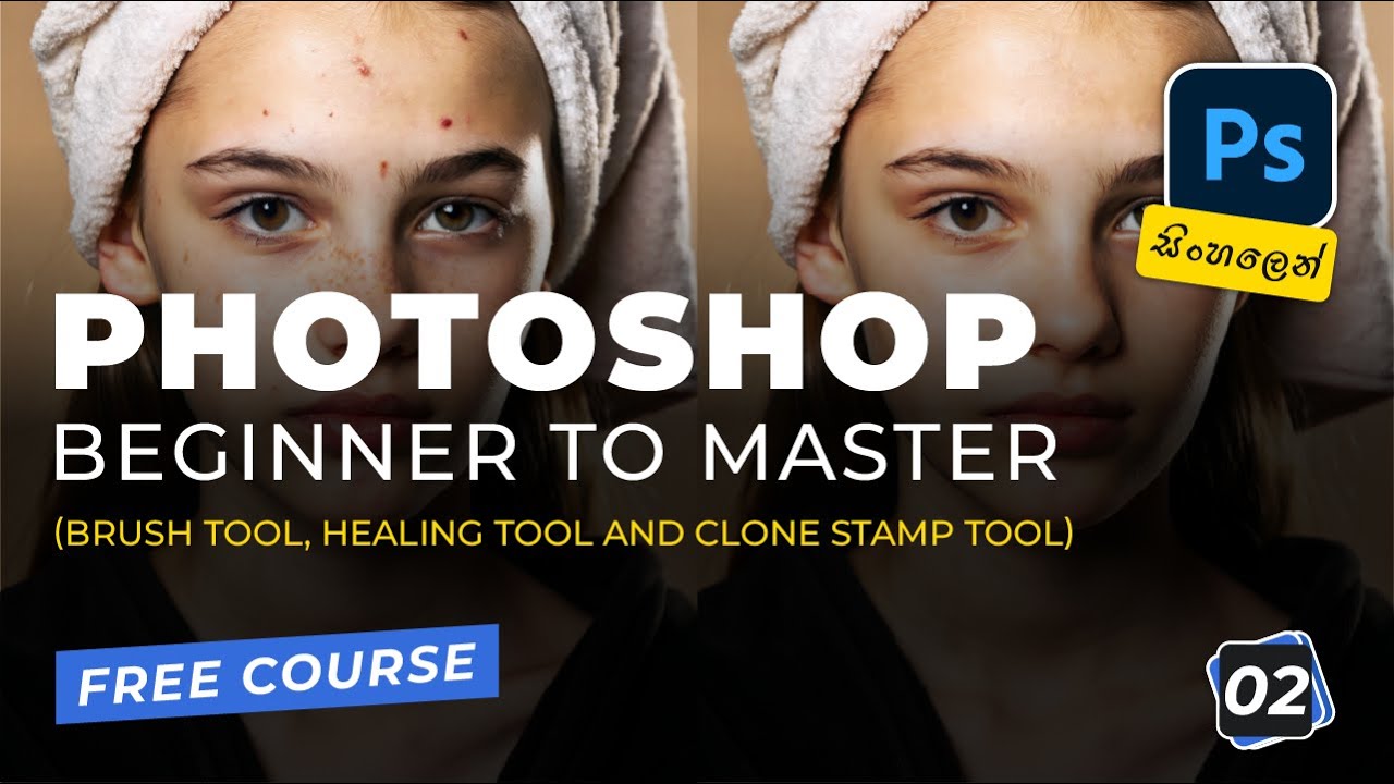 Adobe Photoshop Beginner to Master Class 02 | Free Course | Sinhala ...