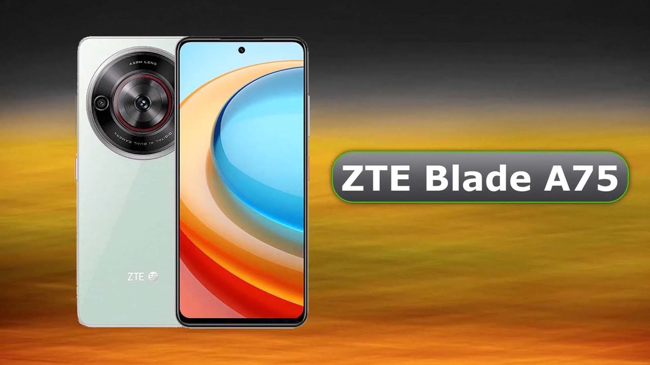 ZTE Blade A75 - Full Specs, Features, OS, Camera, Battery and Price ...