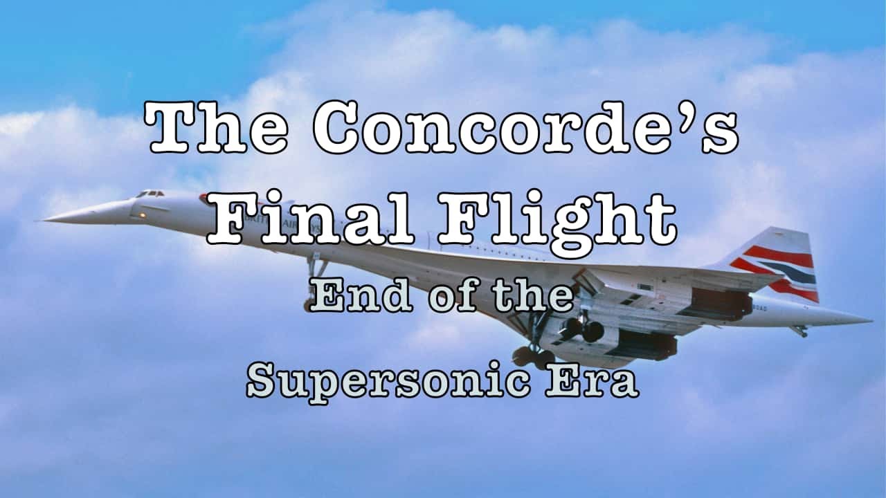 The Concorde’s Final Flight: End of the Supersonic Era - October 24 ...