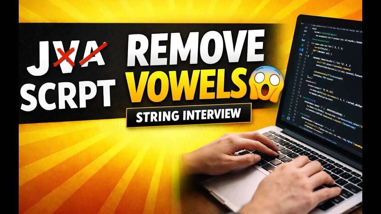 Remove Vowels From a String in JavaScript 🔥 | Logic, Dry Run ...