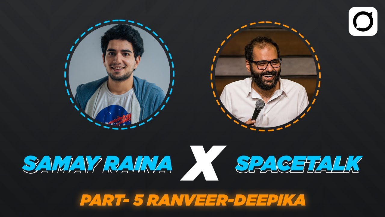 Samay Raina X Space Talk Ranveer Deepika Controversy | PART 5 - YouTube