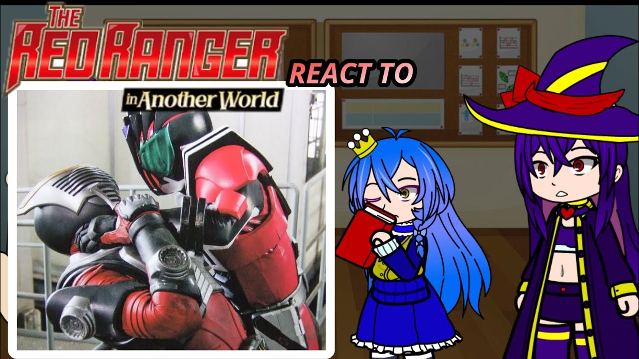 Red ranger in another world react to asagaki tougo as Kamen rider ...