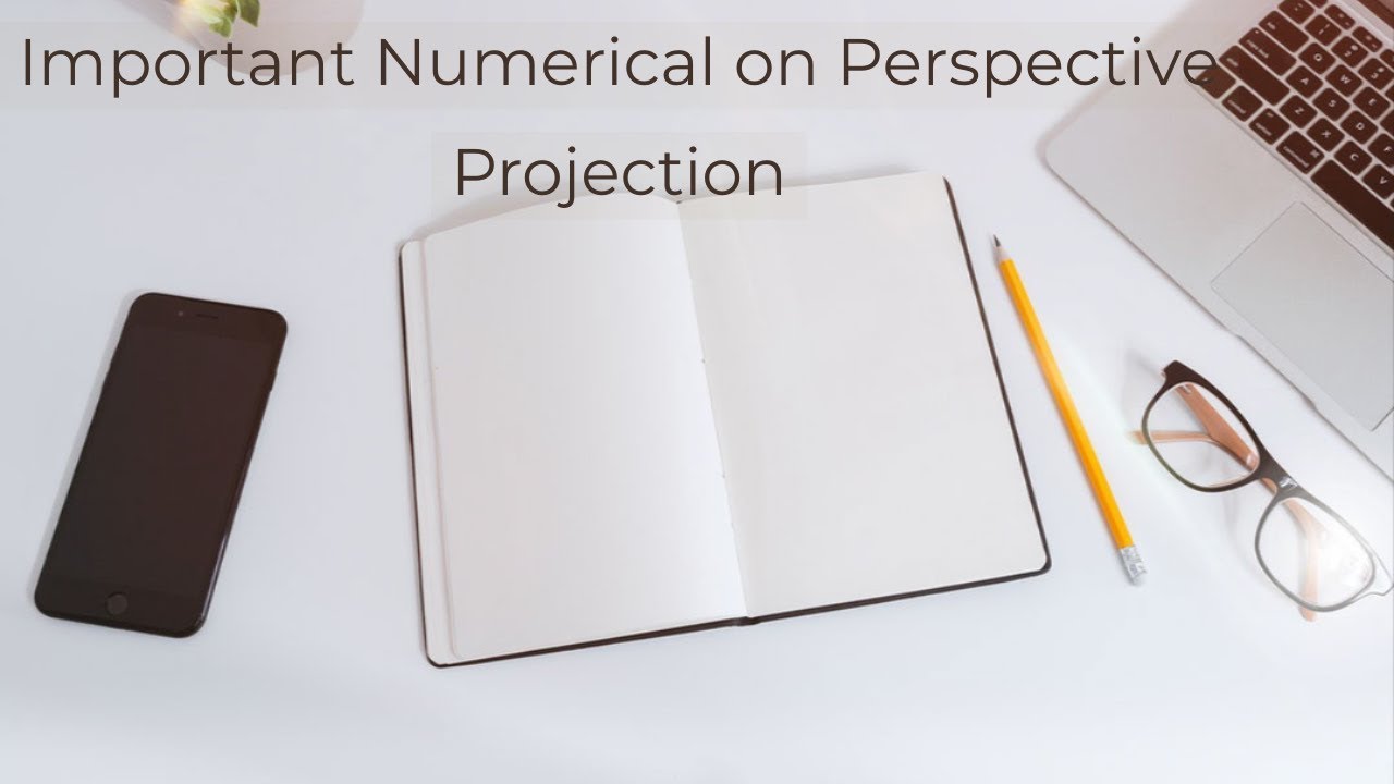 Numerical on Perspective Projection(Important for exam) - YouTube