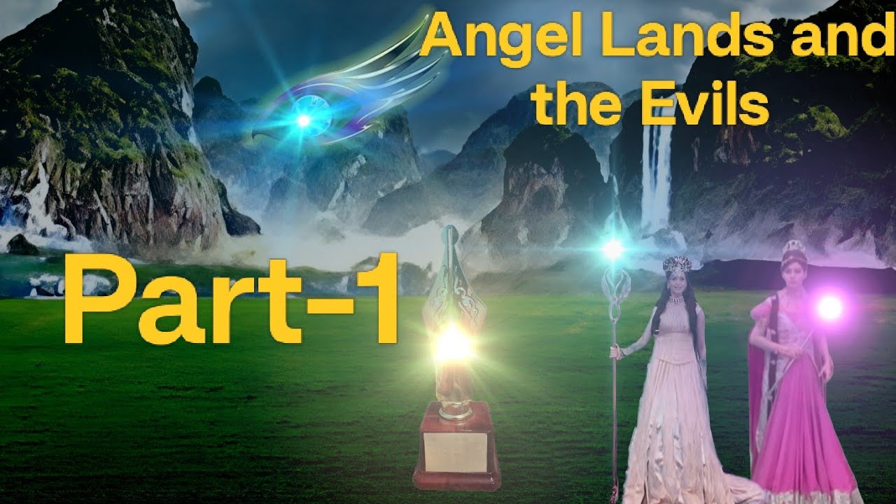 Angel Land and The evils. Season - 1 EP-1 - YouTube