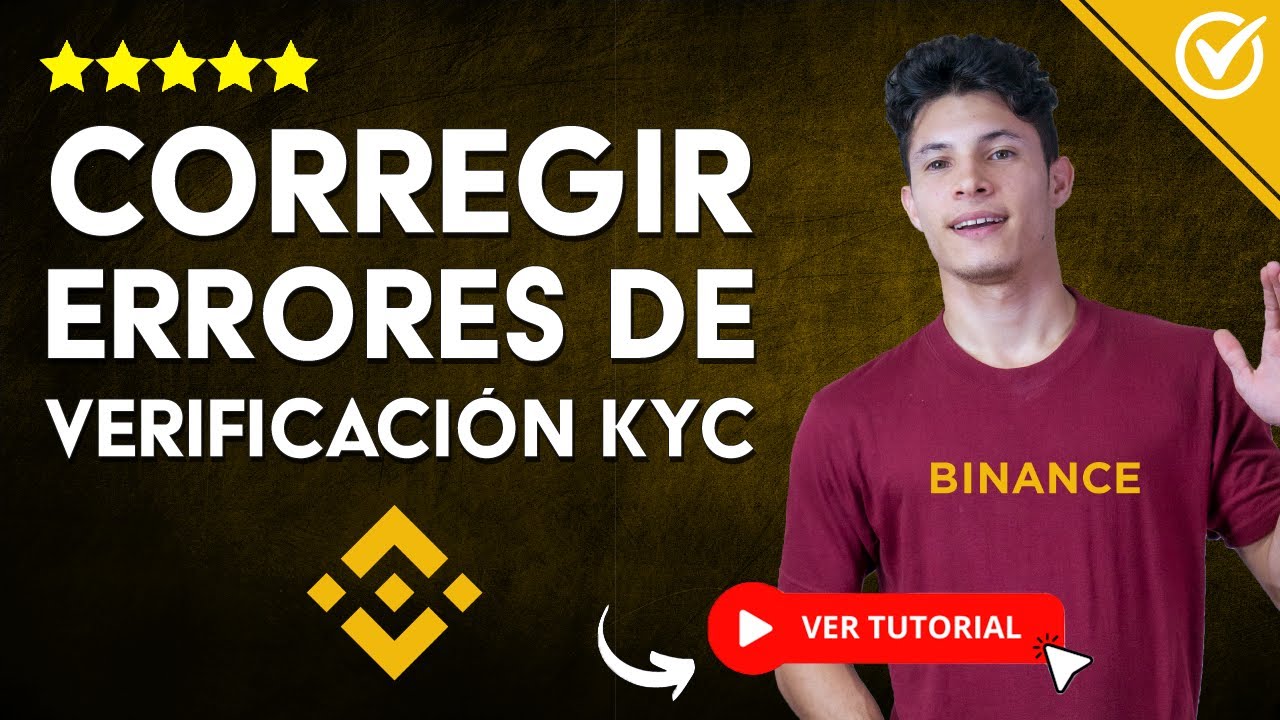 Cómo CORREGIR ERRORES de VERIFICACIÓN KYC en BINANCE 2025 | ⚡️ ...