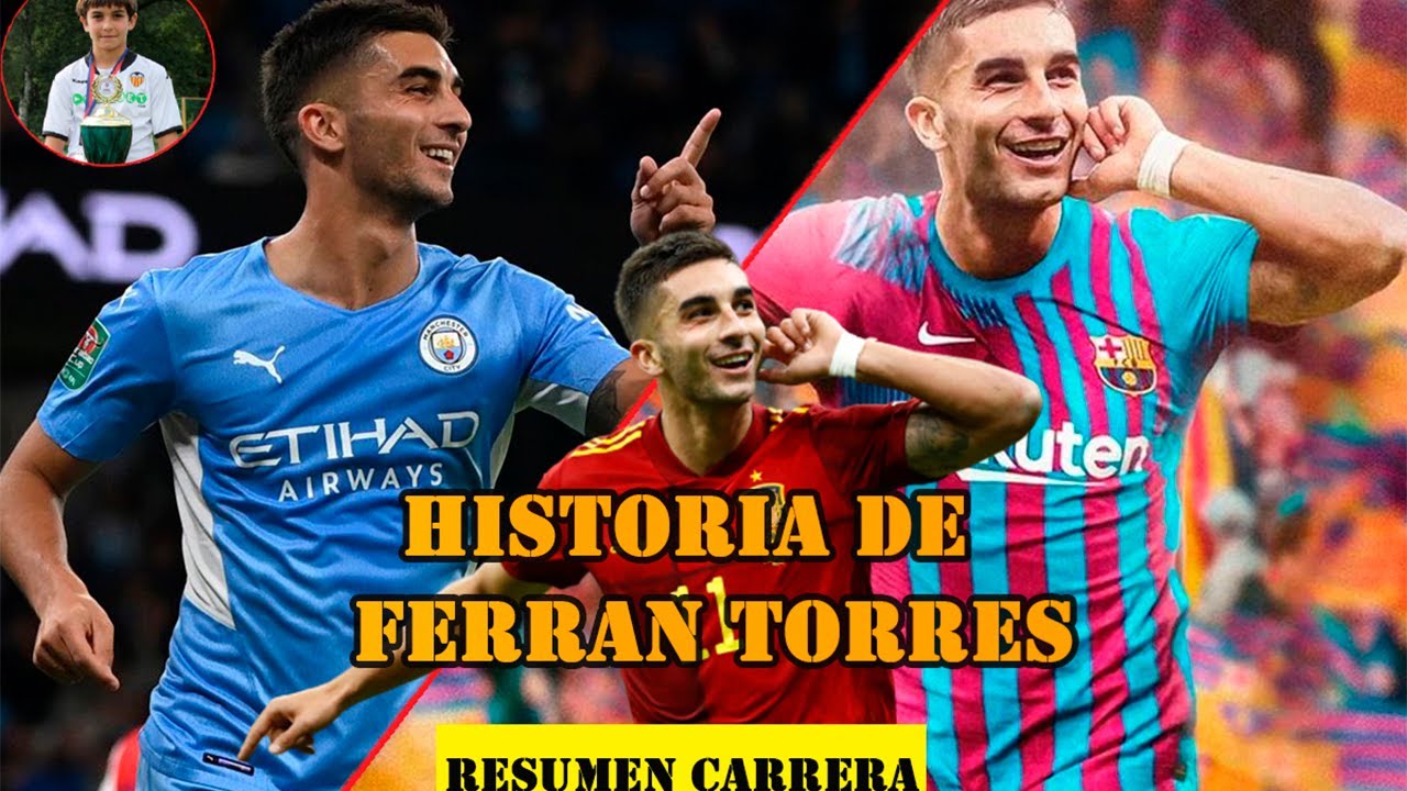 La Historia en 5 minutos de Ferran Torres - YouTube