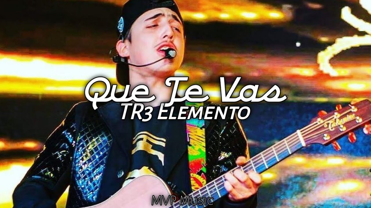 Que Te Vas - TR3 Elemento [Audio] - YouTube