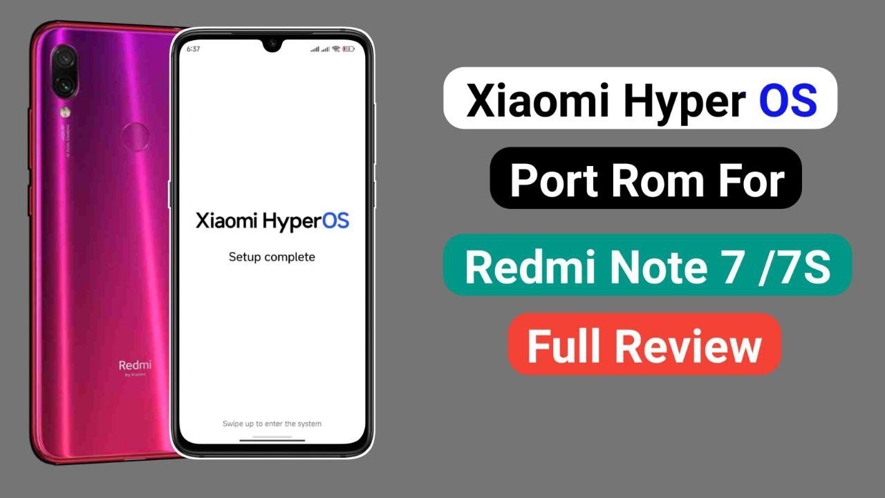Xiaomi Hyper OS Port Rom For Redmi Note 7 /7S Full Review - YouTube