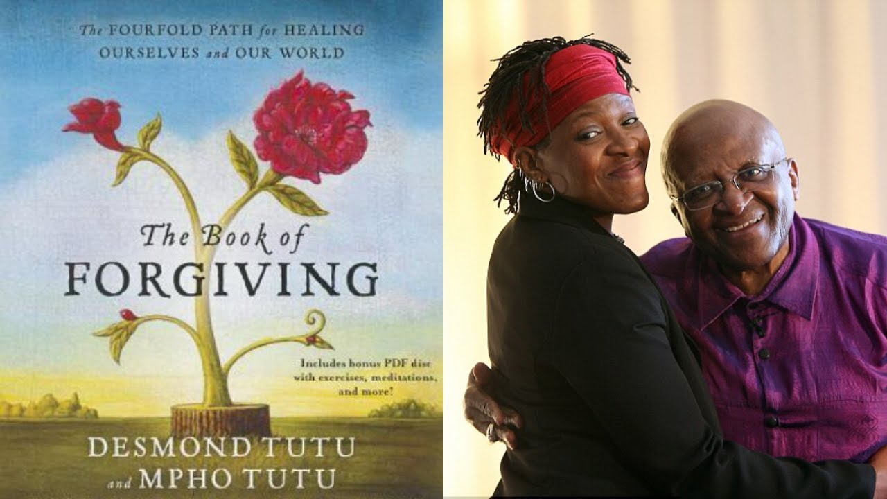 The Book of Forgiving: The Fourfold Path for Healing Ourselves and Our ...