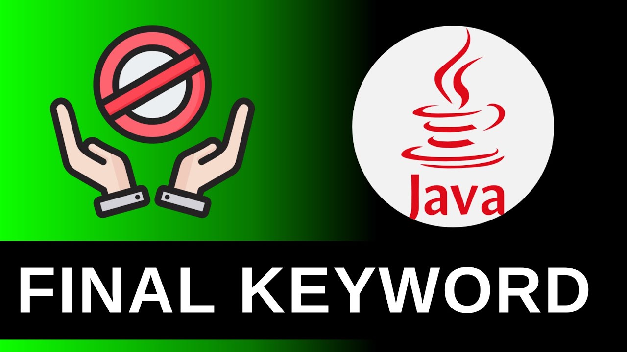 Final Keyword Java Tutorials For Beginners 15 Youtube