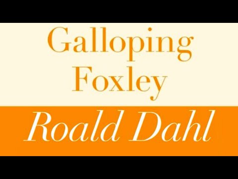 Roald Dahl | Galloping Foxley - Full audiobook with text (AudioEbook) - YouTube