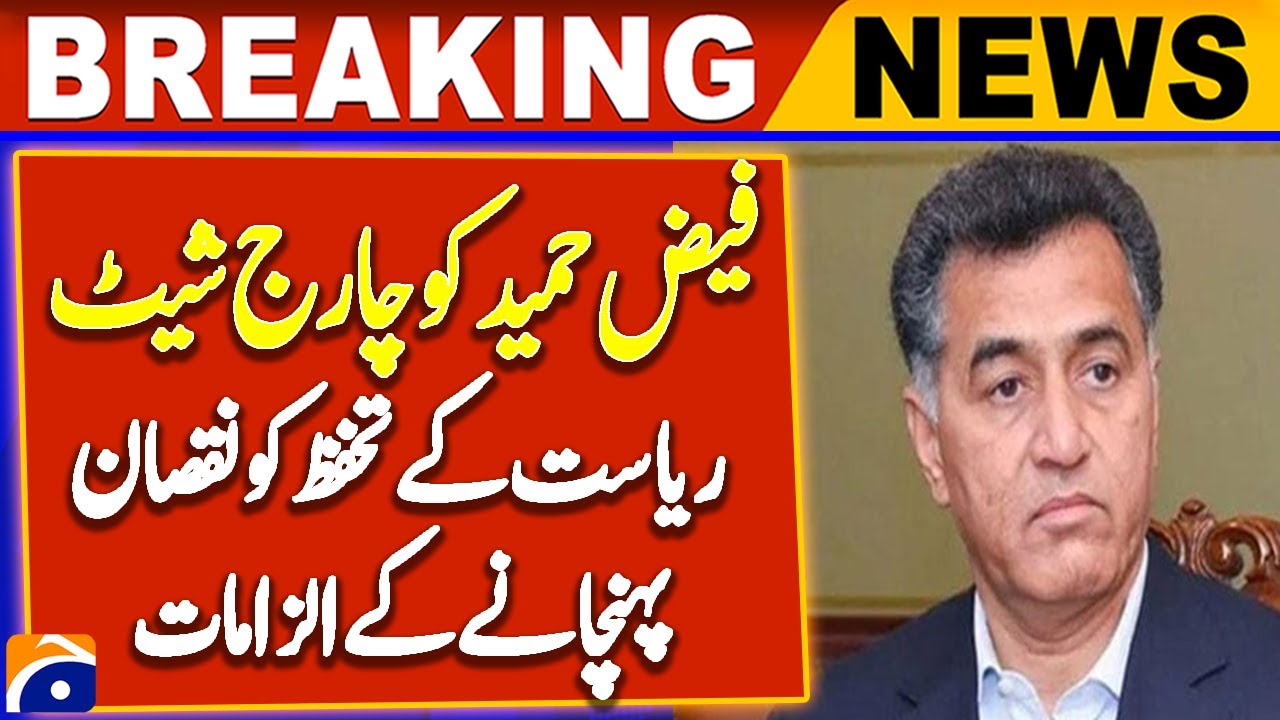 Ex-ISI chief Faiz Hamid charged for engaging in political activities ...