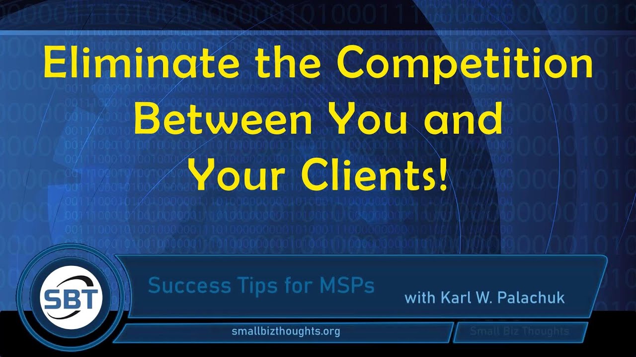 Eliminate Competition with Your Clients - YouTube