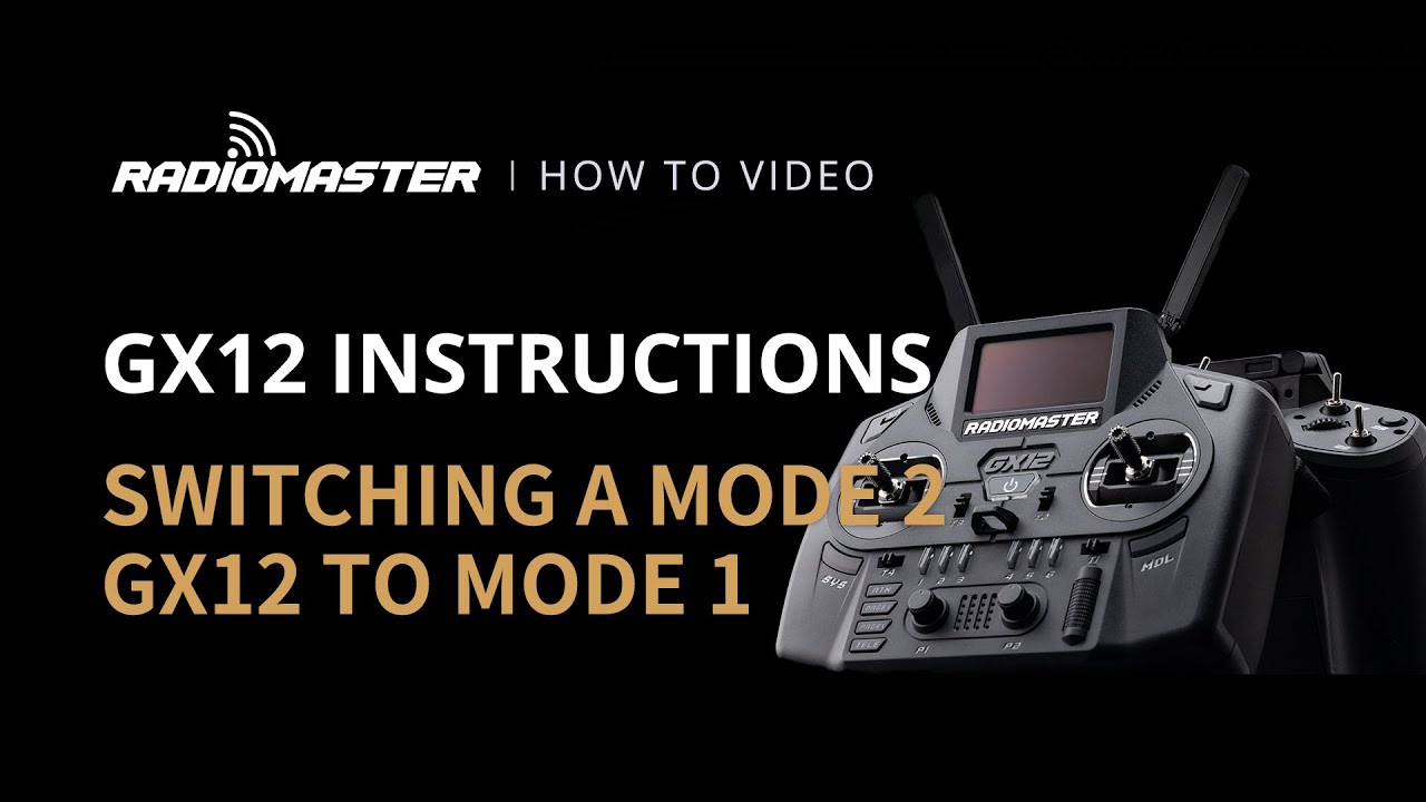 How to Switch | RadioMaster GX12 Transmitter from Mode 2 to Mode ...