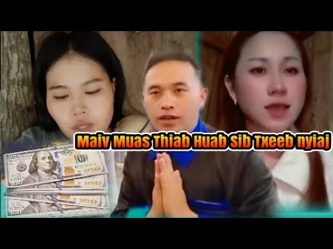 Tham Txog Maiv Muas Thiab Huab Sib Txeeb Loos Co Nyiaj - YouTube