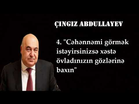 Çingiz Abdullayev - fəlsəfi fikirlər və kitablarından alıntılar
