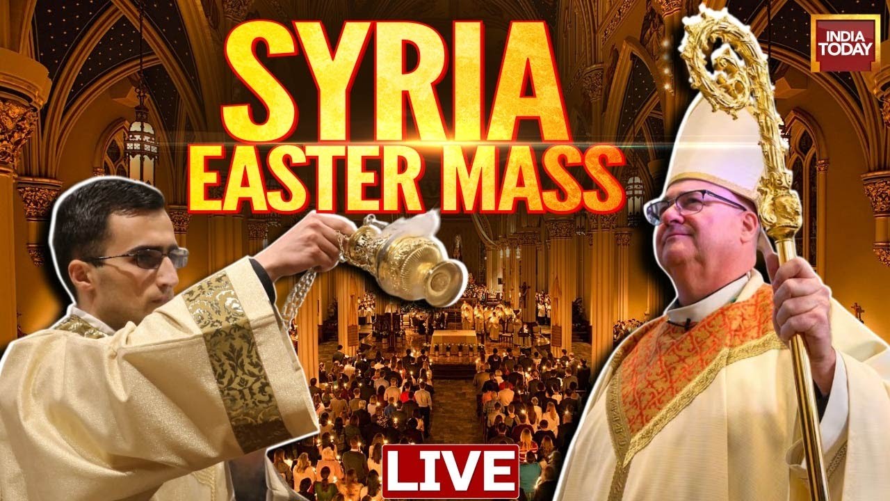 Live: Syria Easter Mass 2025 | Holy Sunday Prayers & Celebration From ...