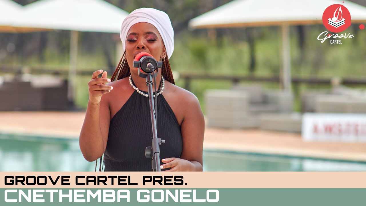 Amapiano | Groove Cartel Presents Cnethemba Gonelo - YouTube