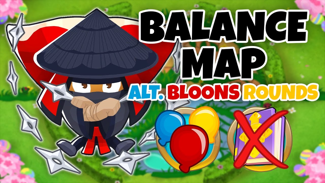 Balance ALTERNATE BLOONS ROUNDS Guide | No Monkey Knowledge - BTD6 ...