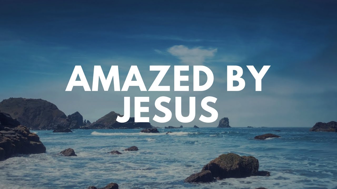 Amazed by Jesus (Jesus, Blessed Jesus, with Vinesong) - YouTube
