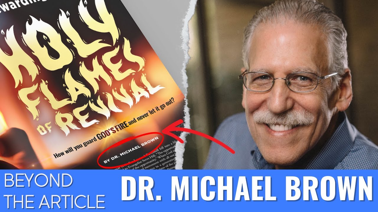 "Igniting the Divine Fire | Dr. Michael Brown on Revival and ...