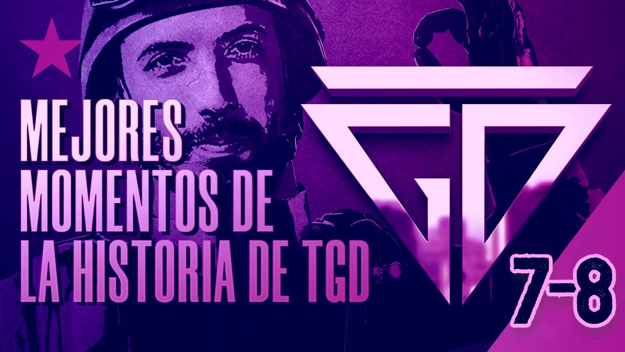 Recopilación MEJORES MOMENTOS de la HISTORIA de TGD 7-8 - flipin - YouTube
