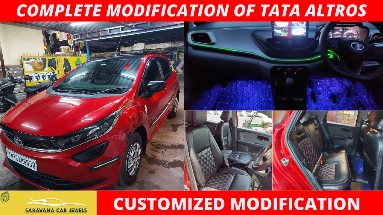 COMPLETE MODIFICATION OF TATA ALTROZ|CAR ACCESSORIES IN CHENNAI ...