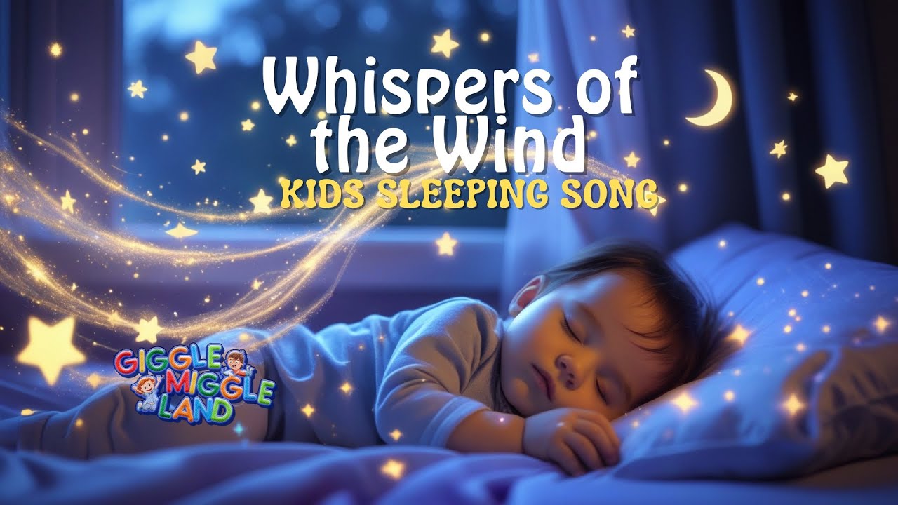 Sleeping song | Whispers of the Wind Lullaby | Soothing Bedtime Music ...