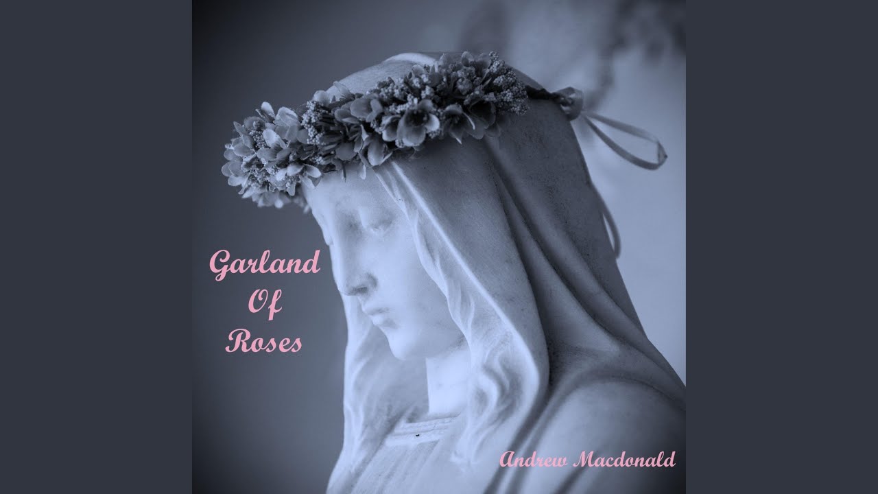 Garland of Roses - YouTube
