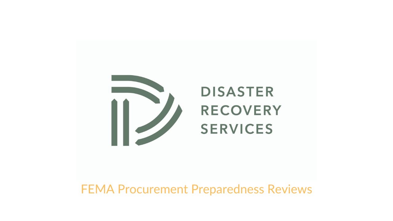 Disaster Recovery Services LLC FEMA Procurement Preparedness Reviews ...