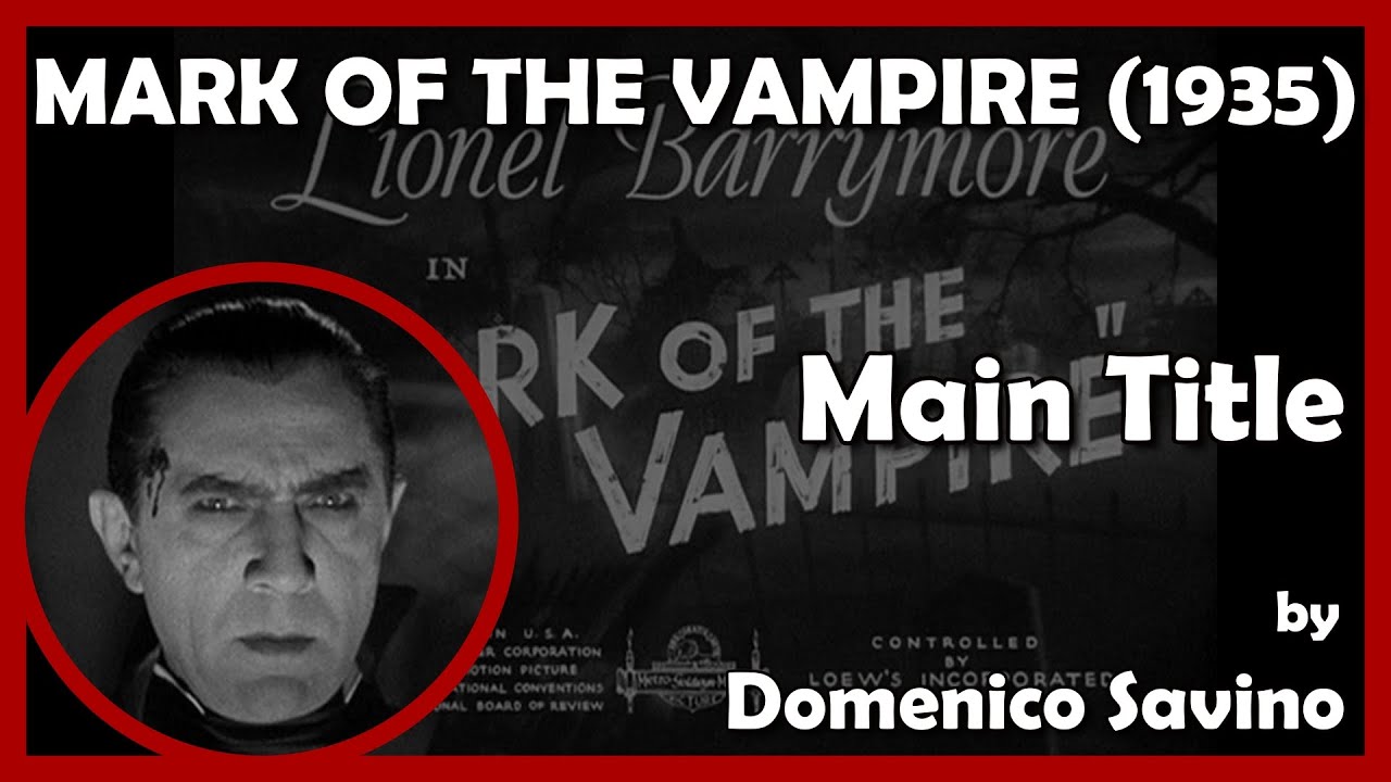 MARK OF THE VAMPIRE (Main Title) (1935 - MGM) - YouTube