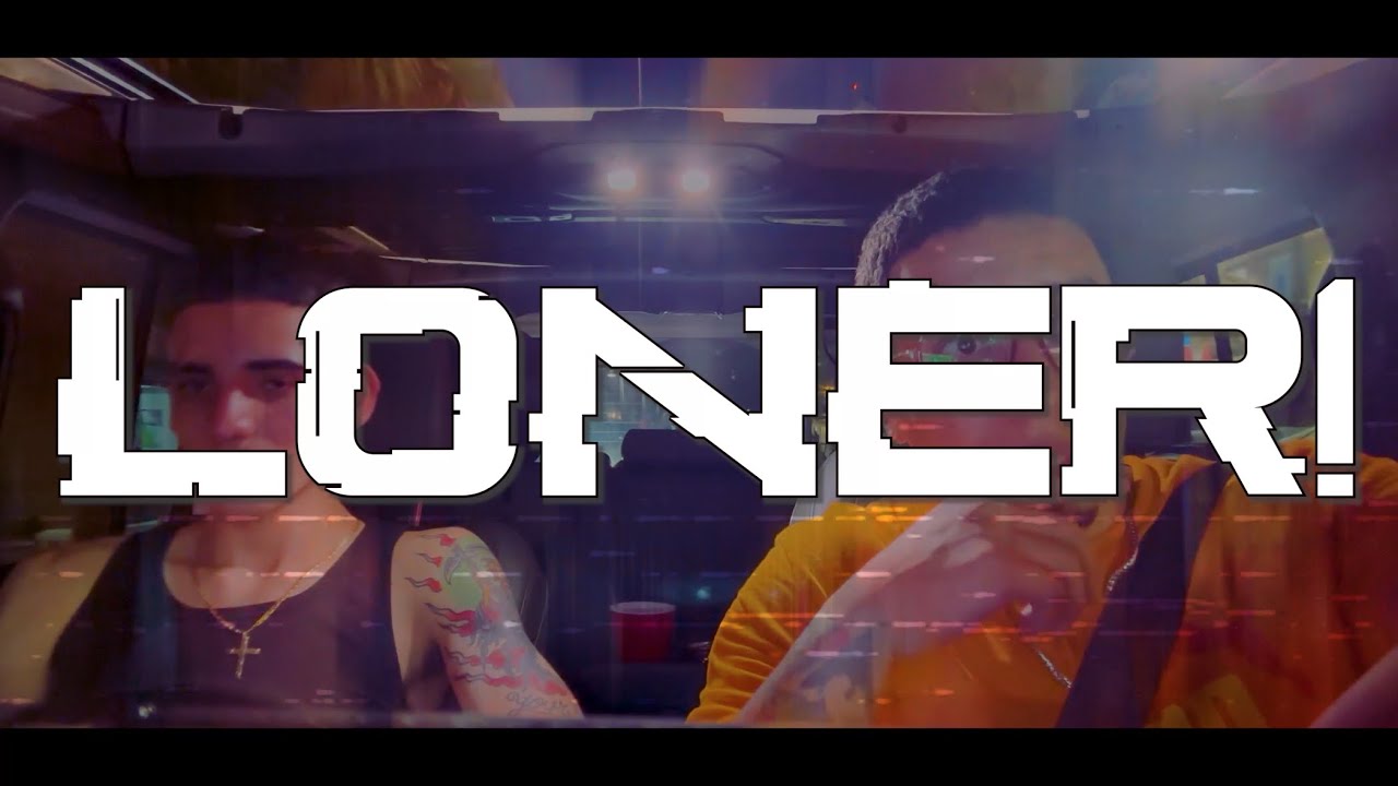Movie - Loner! (Official Video) - YouTube