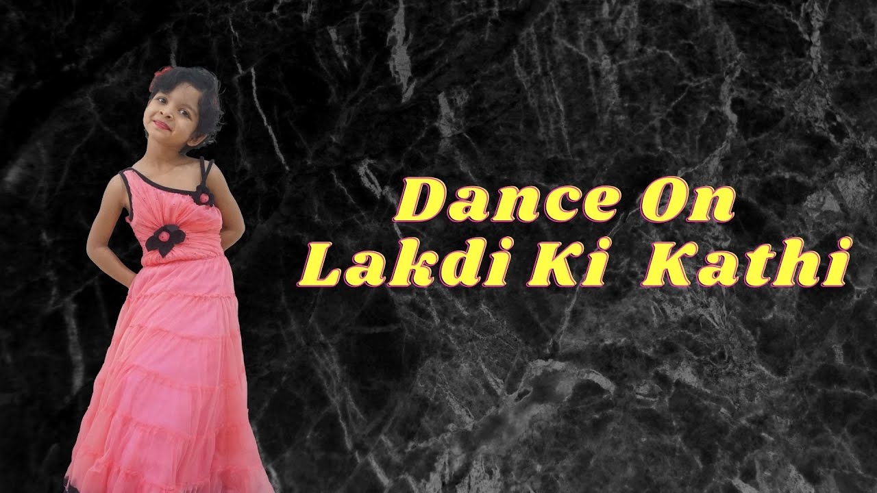 Dance On Lakdi Ki Kathi/Simple Dance For Kids/Dance For Small kids ...