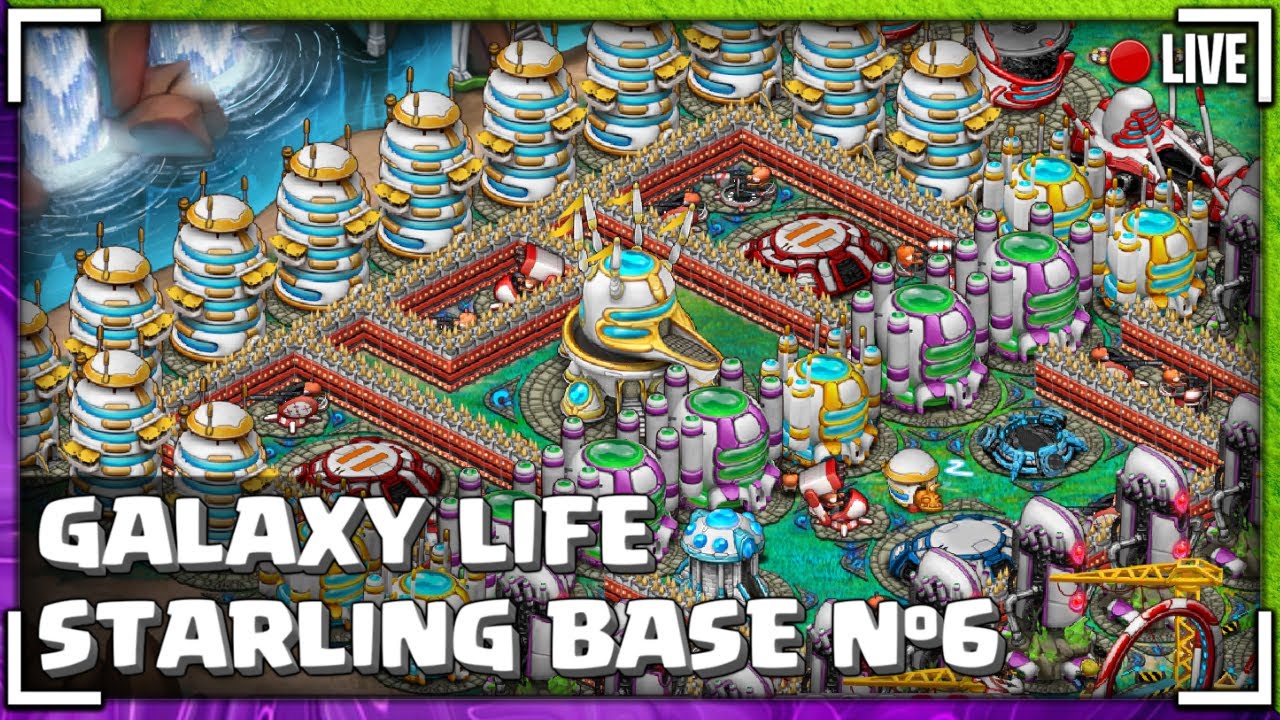 🔴 GALAXY LIFE - BASE STARLING "NIV.6" 👽🔨 | [FR] - YouTube