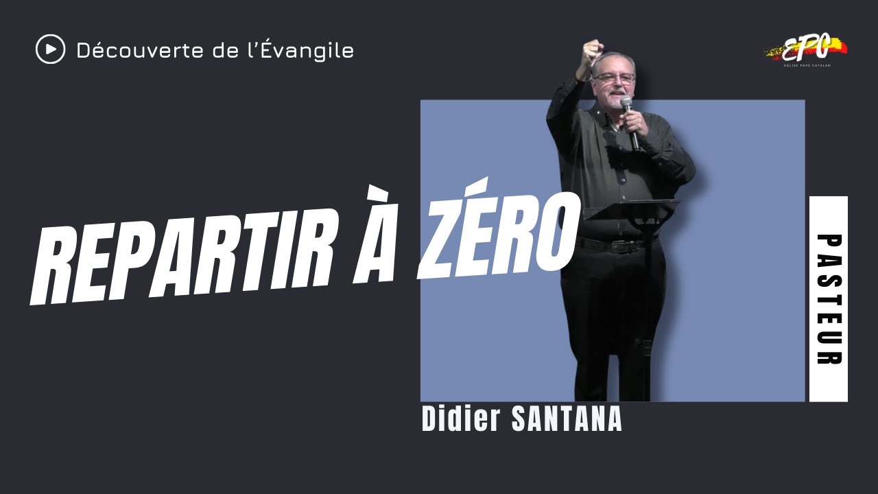Repartir à zéro - Didier SANTANA - YouTube