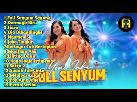 FULL SENYUM SAYANG!!!YENI INKA - ALBUM TERBARU - YouTube