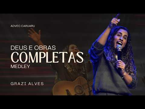 DEUS DE OBRAS COMPLETAS + MEDLEY - GRAZI ALVES (COVER) [ADVEC CARUARU]